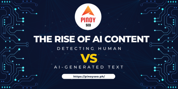 The Rise of AI Content: Detecting Human vs. AI-Generated Text - Pinoy SEO